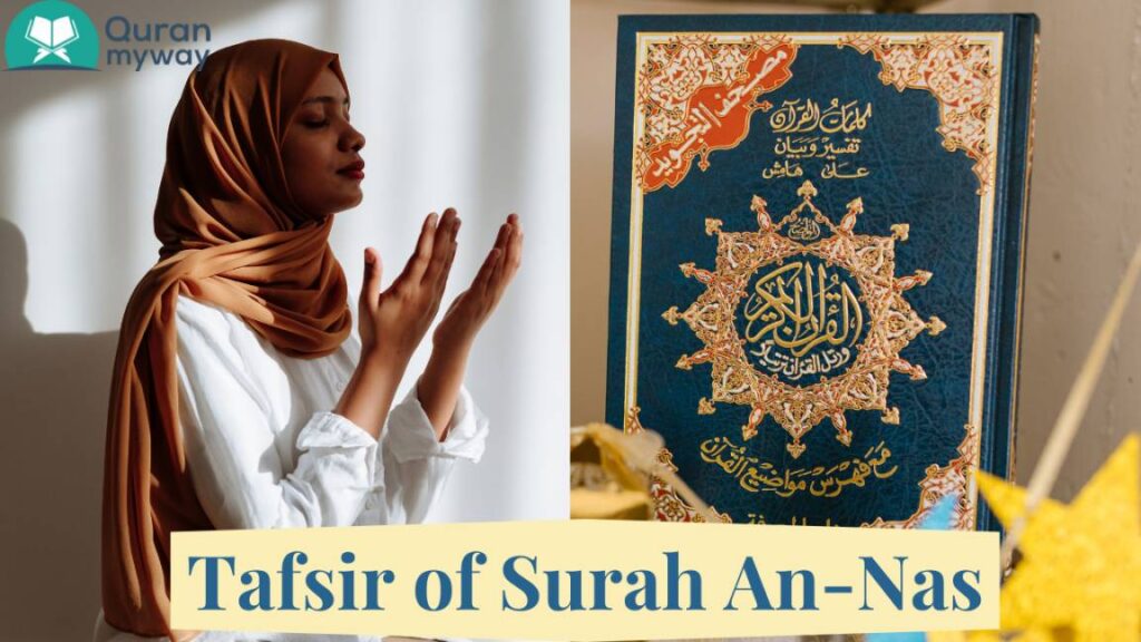 Tafsir of Surah An-Nas in the Quran - QuranMyWay